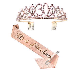 30th Birthday Sash and Tiara for Women, Rose Gold Birthday Sash Crown 30 & Fabulous Sash and Tiara for Women, 30th Birthday Gifts for Happy 30th Birthday Party Supplies