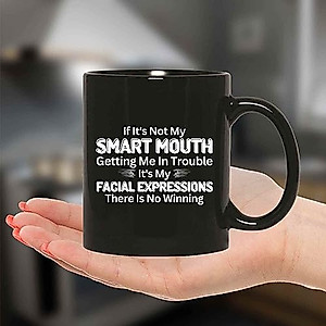 Sarcasm Saying Gift for Smart Creative Witty Daughter 11oz 15oz Black Coffee Mug