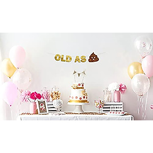 Old As S**t Glitter Banner – Funny Birthday and Retirement Party Supplies, Ideas, Gifts and Decorations