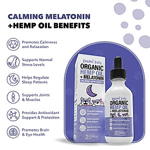 Zoomi Pets Melatonin + Organic Calming Hemp Oil for Dogs Anxiety and Stress Relief - Calming Drops Pet Hemp Oil for Dogs & Cats - Hip and Joint Support Supplement for Dogs Pain Management (2oz)