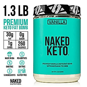 Naked Vanilla Keto – Premium Vanilla Keto Fat Bomb Powder – Nothing Artificial - Gluten-Free Keto Bomb Vanilla MCT Oil Powder with no GMOs – 1.3 LB