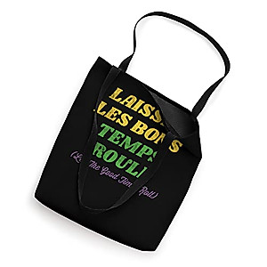 Funny Mardi Gras Carnival Let The Good Times Roll Tote Bag