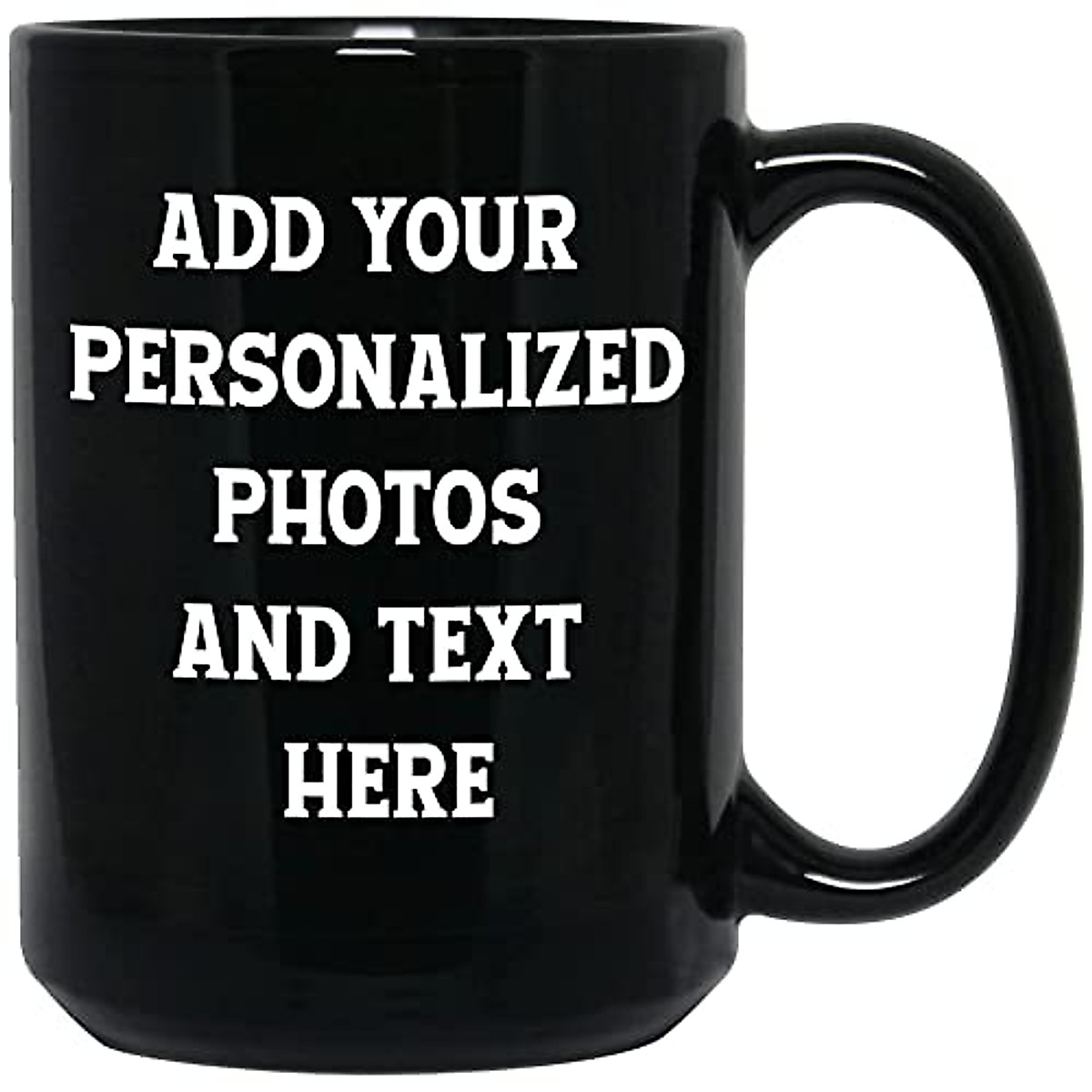 Sweet Love Personalized Text Picture Coffee Mug, Custom Mug Upon You, Photo Name On Cup, Add Multiple Images To Gift for Birthday Xmas Father & Mother Day - Black 15 Oz