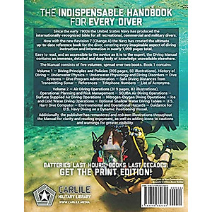 The Navy Diving Manual - Revision 7 - Book 1: Full-Size Edition, Remastered Images, Book 1 of 2: Diving Principles & Policy, Air Diving Operations (Carlile Military Library)