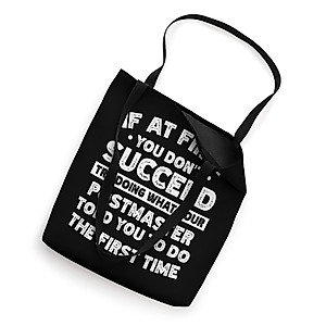 If at first you don't succeed do Postmaster says Tote Bag