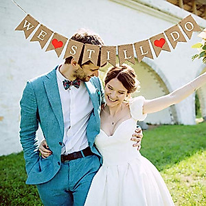WE Still DO Burlap Banner | Engagement Bunting｜Marriage ｜Wedding Anniversary Party Decorations Supplies