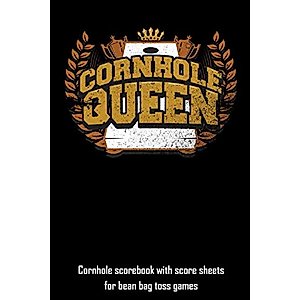 Cornhole Queen: Cornhole scorebook with score sheets for bean bag toss games