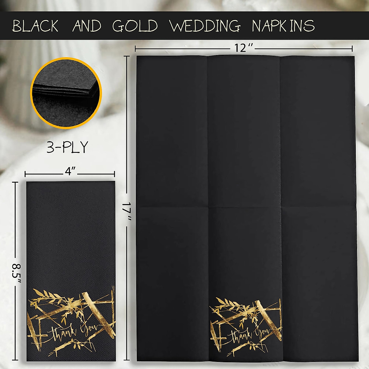 Black and Gold Napkins for Wedding Reception, Soft and Absorbent Fancy Paper Napkins for Party 50-Pack, Disposable Dinner Napkins, Thank You Napkins, 3-Ply Fold, 12" x 17", Thick 55gsm