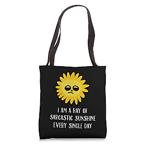 I Am A Ray Of Sarcastic Sunshine Novelty Funny T Tote Bag
