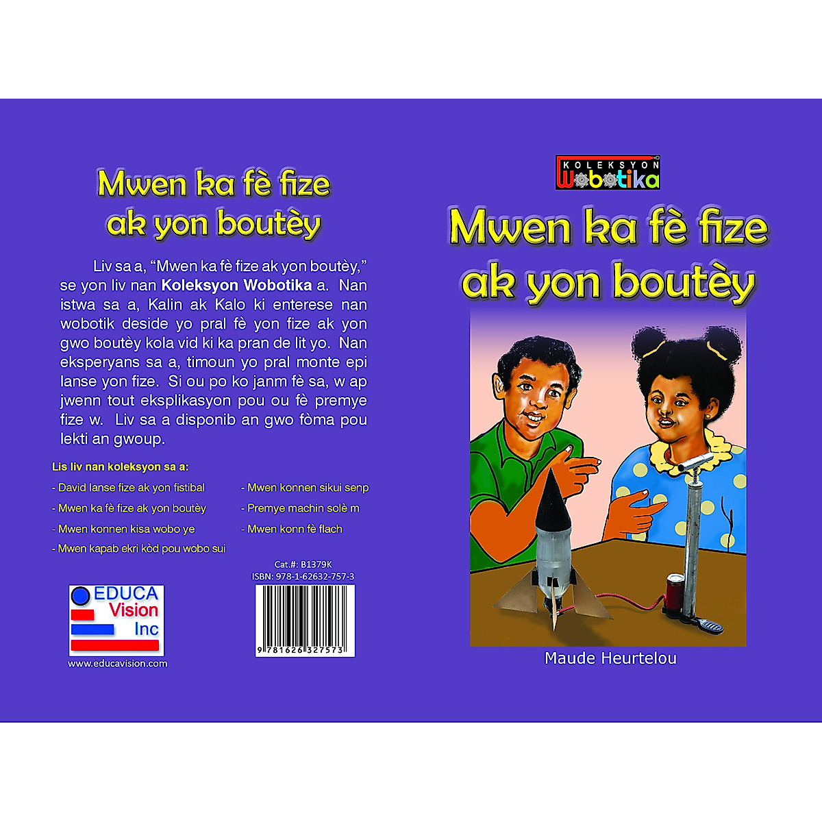 Mwen ka fè yon fize ak boutèy (Haitian Creole Edition) (French Edition)