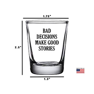 Rogue River Tactical Funny Shot Glass Bad Decisions Make Good Stories Gag Gift Sarcastic Joke
