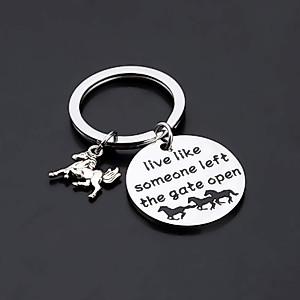 Gzrlyf Live Like Someone Left the Gate Open Horse Keychain Horse Lover Gifts Equestrian Gifts Inspirational Gifts (Horse Keychain)