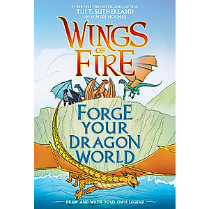 Forge Your Dragon World: A Wings of Fire Creative Guide (Wings of Fire Graphix)