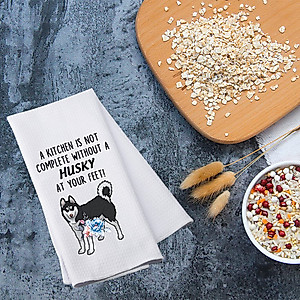 PWHAOO Funny Husky Dog Towel A Kitchen is Not Complete Without A Husky at Your Feet Kitchen Towel Dog Lover Kitchen Towel Gift (Without A Husky T)