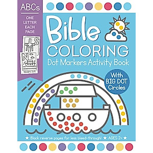 Bible Coloring Dot Markers Activity Book: Easy ABC Christian Alphabet Words for Toddler and Preschool
