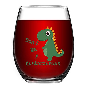 Funny Wine Glasses - Don't be A Cuntasaurous Wine Glass - 15 oz Novelty Wine Glass Wine glasses with Sayings Novelty Gift Funny Dinosaur Gifts for Christmas Thanksgiving Festival Friends Gift Present