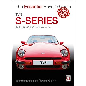 TVR S-series: S1, S2, S3/S3C, S4C & V8S 1986 to 1994 (The Essential Buyer's Guide)