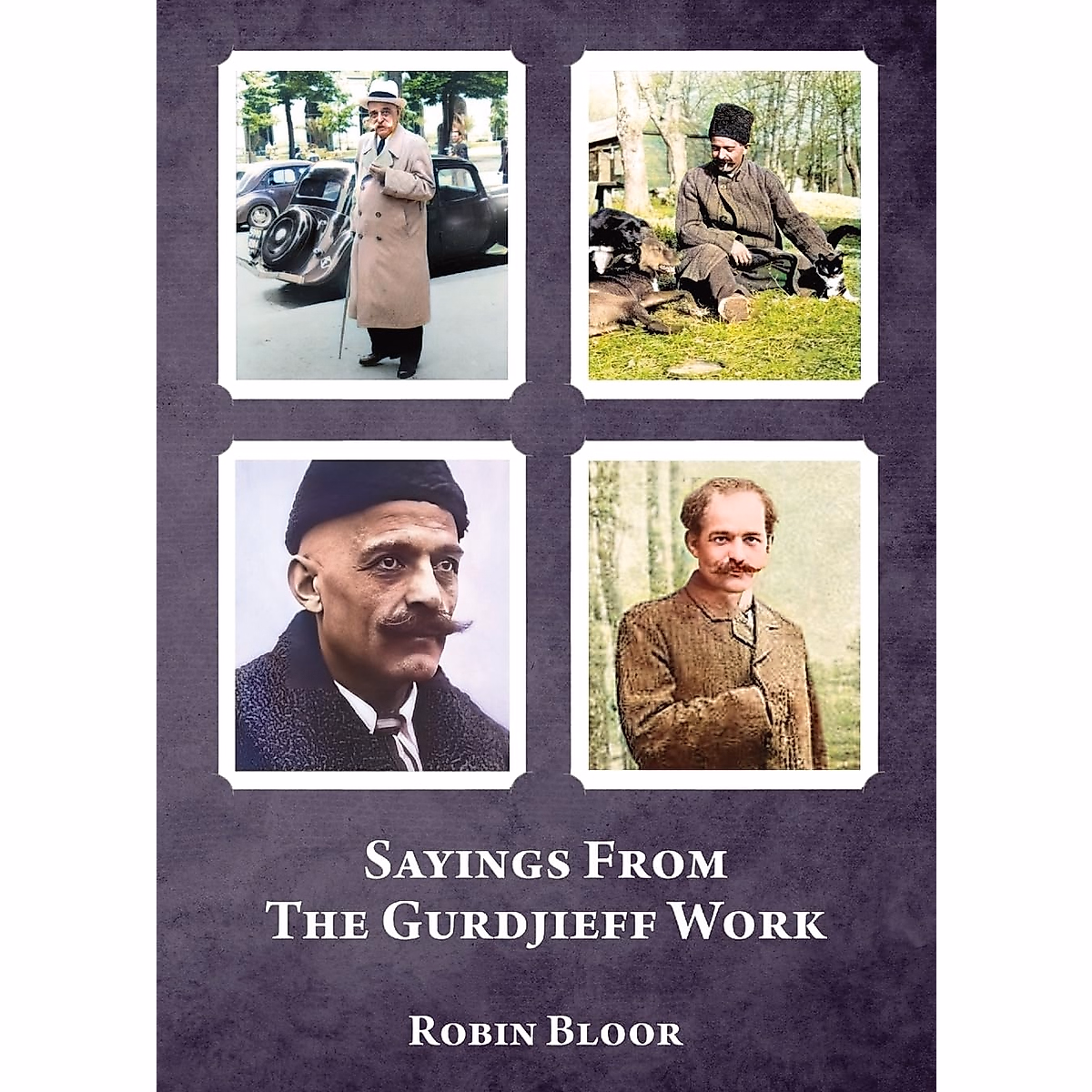 Sayings From The Gurdjieff Work