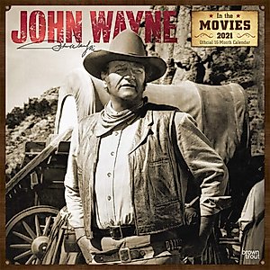 John Wayne in the Movies 2021 Calendar: Foil Stamped Cover