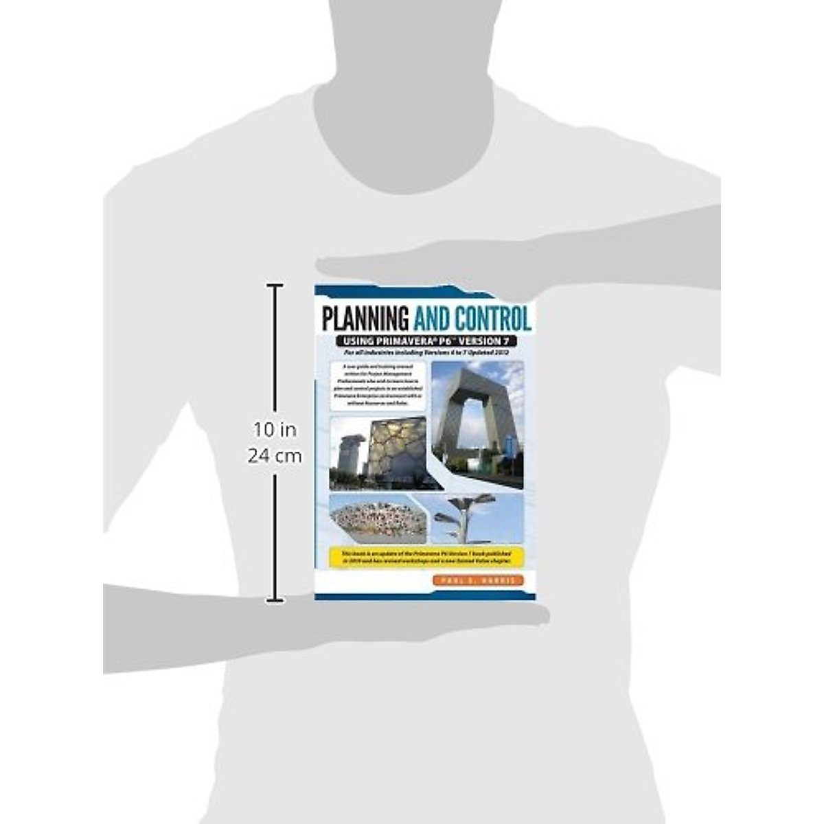 Planning & Control Using Primavera P6 Version 7: For all industries including Versions 4 to 7 Updated 2012