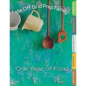 One Year of Food: Feed your Large Family or Group for 1 Year!