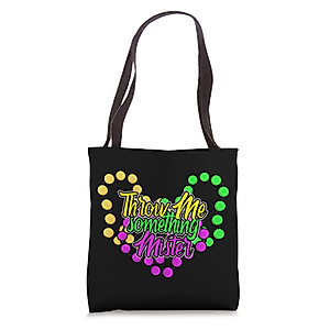 Throw Me Something Mister, Ladies Mardi Gras Beads Tote Bag
