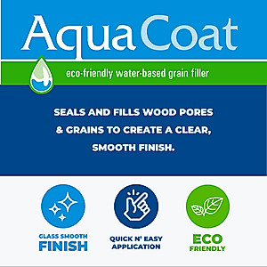 Aqua Coat Water Based High Performance Clear Wood Grain Filler Gel, Great for Home Improvement and DIY Woodworking Professionals, Low Odor, Fast Drying and Stainable, 1 Pint