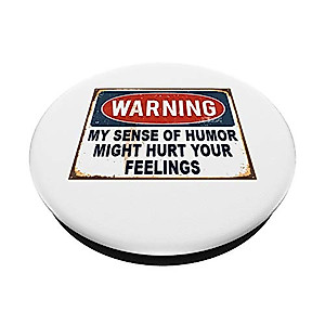 My Sense Of Humor Hurt Novelty Funny Adult Gift PopSockets PopGrip: Swappable Grip for Phones & Tablets