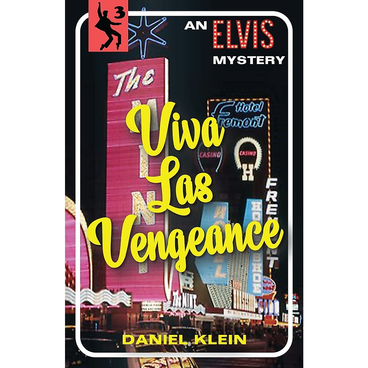 Viva Las Vengeance: An Elvis Mystery (The Elvis Mysteries)