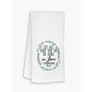 ZJSYXXU Christian Kitchen Towels Dishcloths,Bible Verse Scripture 1 Corinthians 16:14 Let All That You Do Be Done in Love Dish Towels Tea Towels Hand Towels for Kitchen