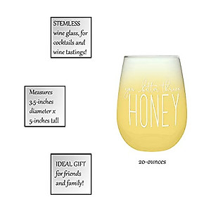 Slant Collections Wine Glass Gifts Stemless Wine Glass, 20-Ounce, You Better Thrive Honey