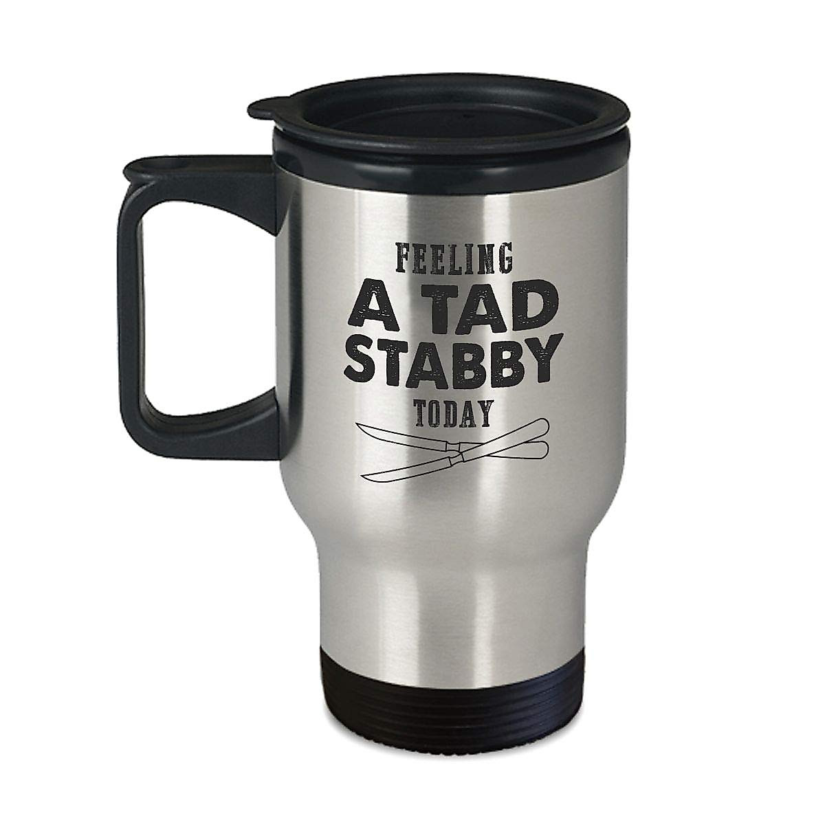 Funny Surgical Technologist Cup - Feeling a Tad Stabby Today - 14oz Coffee, Tea Travel Mug