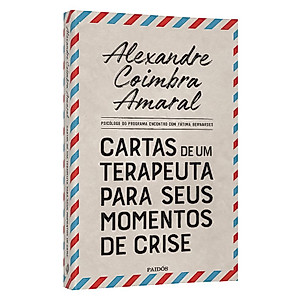 Cartas de um Terapeuta Para Seus Momentos de Crise (Em Portugues do Brasil)