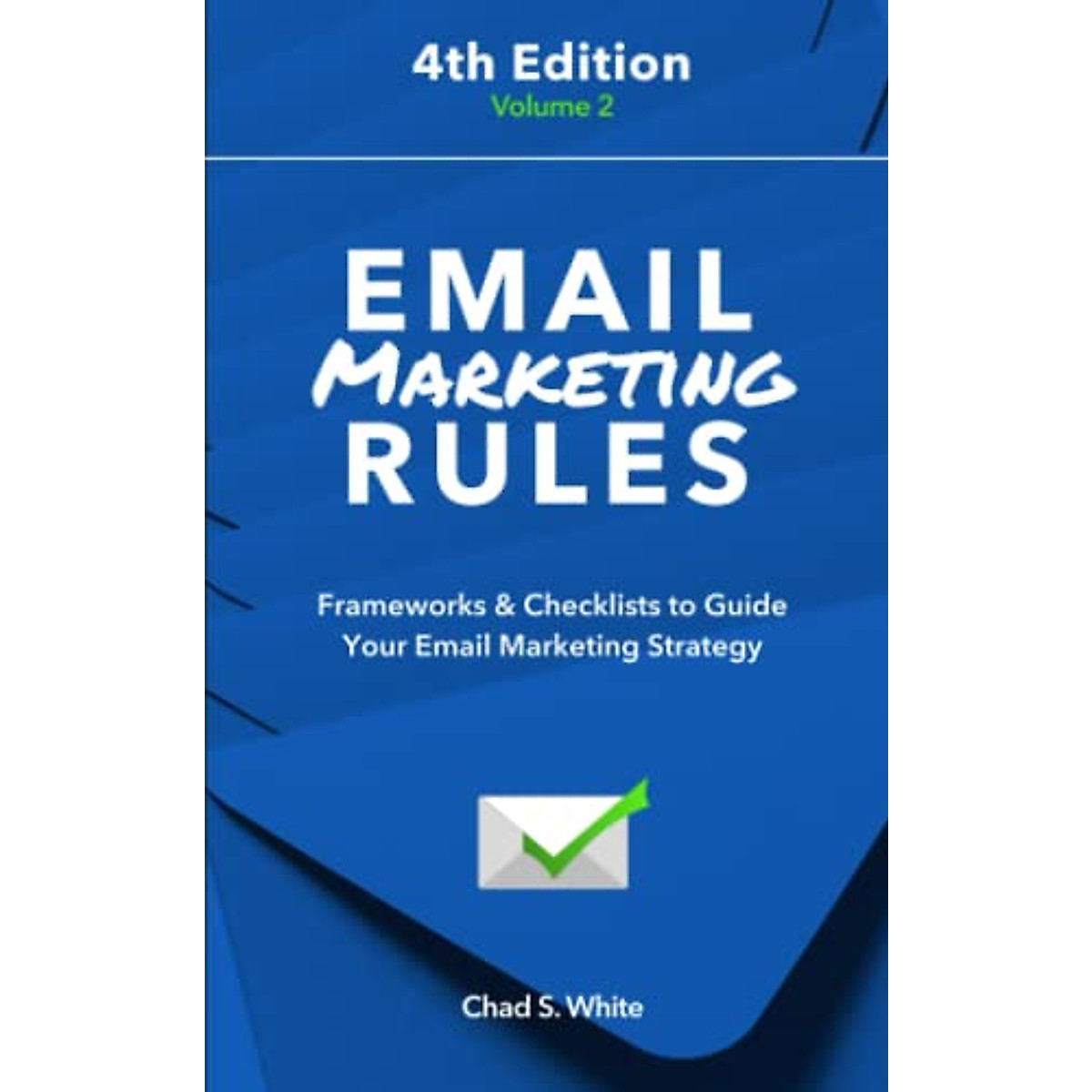 Email Marketing Rules: Frameworks & Checklists to Guide Your Email Marketing Strategy