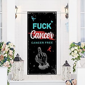 Fuck Cancer Door Banner, Cancer Free Party Door Banner Decorations, I Kicked Cancer's Ass Door Cover Party Decorations