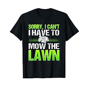 Lawn Mower Yard Mowing Gardener Landscaping Grass Cutter T-Shirt