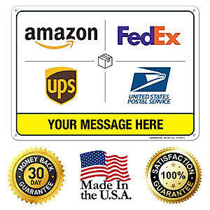 Sigo Signs Package Delivery Custom Sign, 10x14 Inches, Rust Free .040 Aluminum, Fade Resistant, Made in USA by Sigo Signs