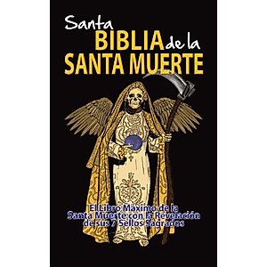 La Santa Biblia De La Santa Muerte