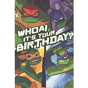 Today and Always by American Greetings Rise of the Mutant Ninja Turtles Happy Birthday Card - Whoa! It's Your Birthday? Awesomness! Hope It Rules!