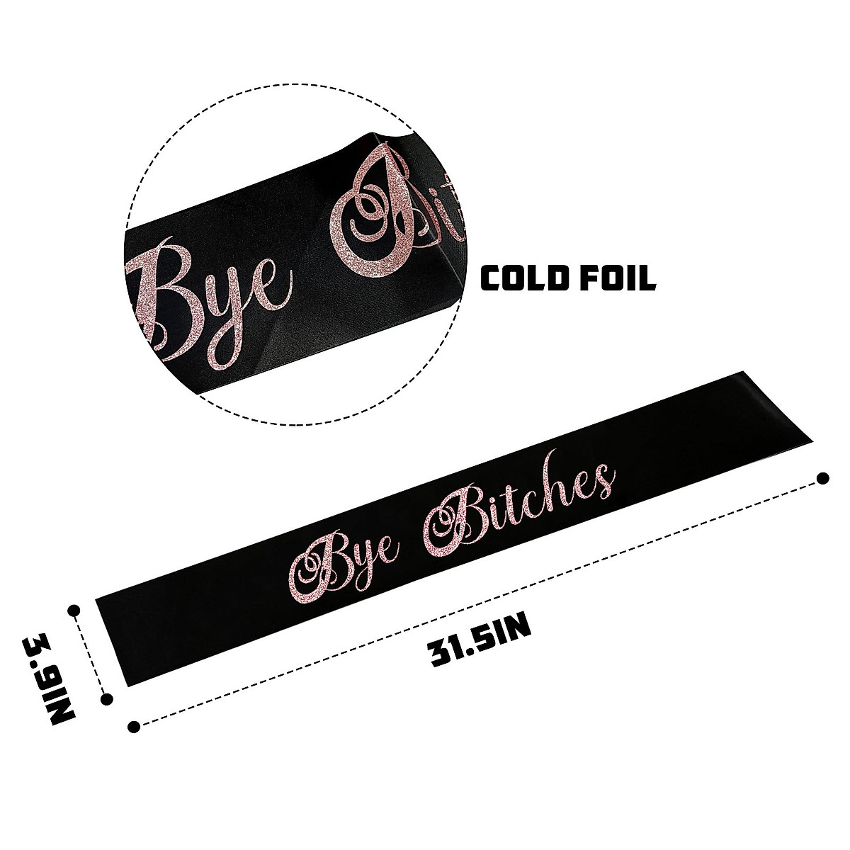 Black and Rose Gold Bye Bitches Sash - Funny Wedding Engagement Bachelorette Themed Party Decor Gift - Bridal Shower, Bachelorette,Engagement Hen Party Sash