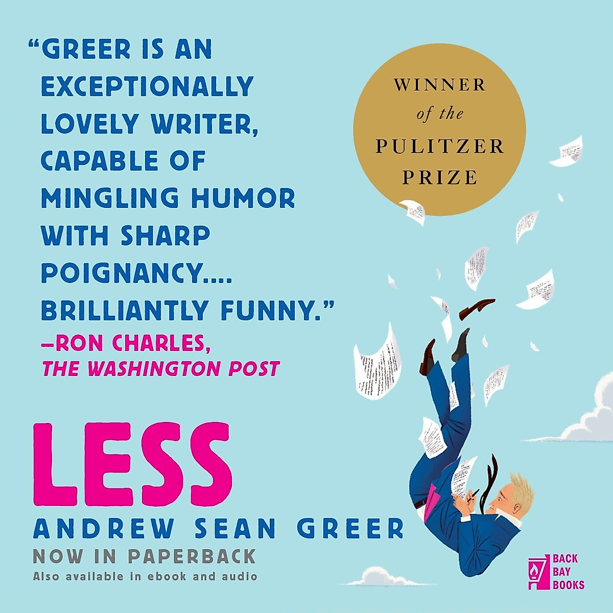 Less: A Novel (The Arthur Books, 1) (The Arthur Less Books, 1)