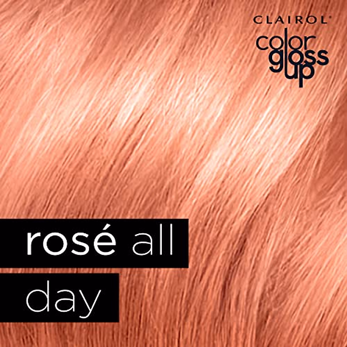 Clairol Color Gloss Up Temporary Hair Dye, Rosé All Day Hair Color, Pack of 1