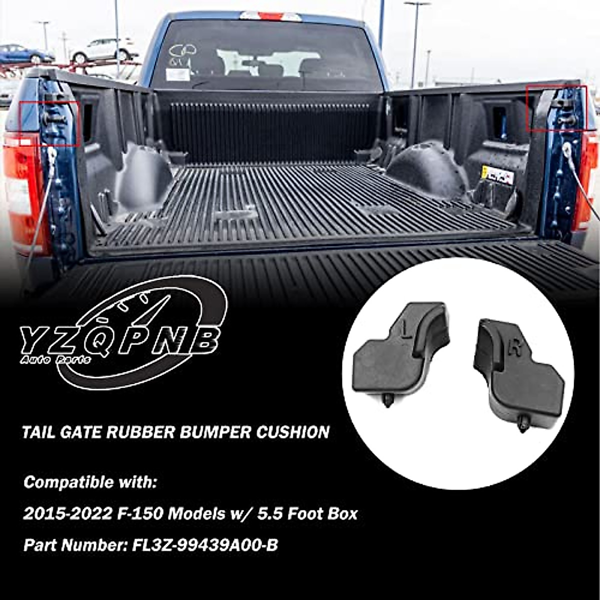 YZQPNB Tailgate Rubber Bumper Cushion Compatible with 2015-2022 Ford F150 w/ 5.5 Foot Box Left Driver and Right Passenger Side Tail Gate Rubber Stop Replace # FL3Z-99439A00-B FL3Z-99439A00-A