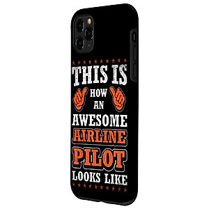 iPhone 11 Pro Max Funny Profession Quote Awesome Airline Pilot Case