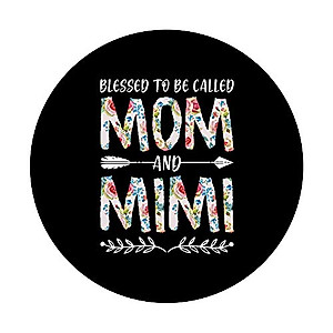 Blessed To Be Called Mom And Mimi Floral Mother's Day Gift PopSockets PopGrip: Swappable Grip for Phones & Tablets