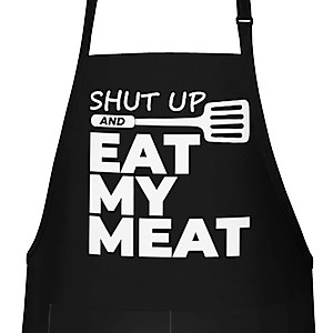 Funny BBQ Apron for Men - Shut Up And Eat My Meat - Adjustable Large 1 Size Fits All - Poly/Cotton Apron with 2 Pockets - BBQ Gift Apron for Father, Husband, Chef