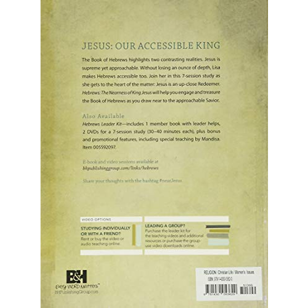 Hebrews Bible Study Book: The Nearness of King Jesus