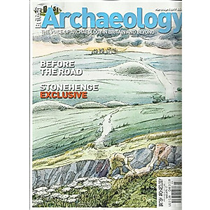 BRITISH ARCHAEOLOGY MAGAZINE MARCH/APRIL, 2017 NO. 153 BEFORE THE ROAD