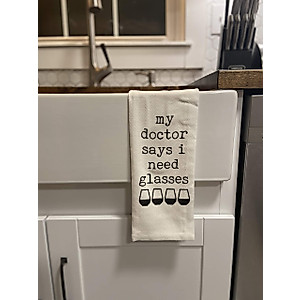 My Doctor Says I Need Glasses Funny Tea Towel