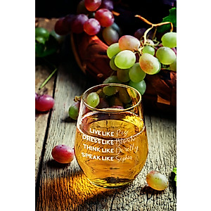 Golden Girls Wine Glasses - The Golden Girls Gifts for Women | Golden Girls Merchandise - Live Like Rose Dress Like Blanche Think Like Dorothy Speak Like Sophia | Birthday Girl Wine Glass